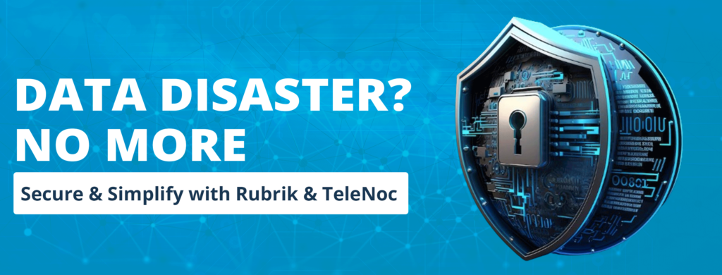 Rubrik Partner in Saudi Arabia - TeleNoc Distributor & Reseller KSA